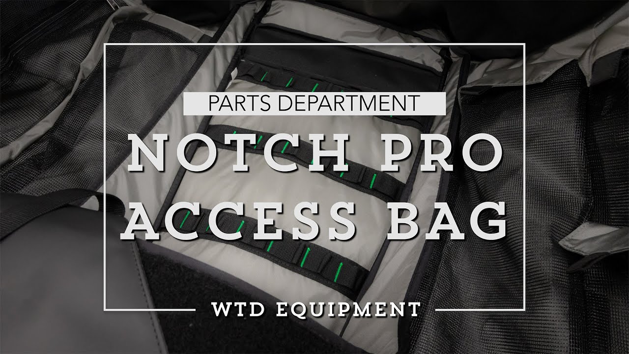 NOTCH PRO ACCESS BAG - WTD Equipment - YouTube