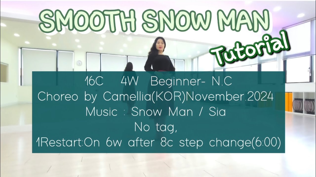 SMOOTH SNOW MAN/SIA/Tutorial/설명영상/겨울라인댄스/@auraline/@Lia-linedance - YouTube