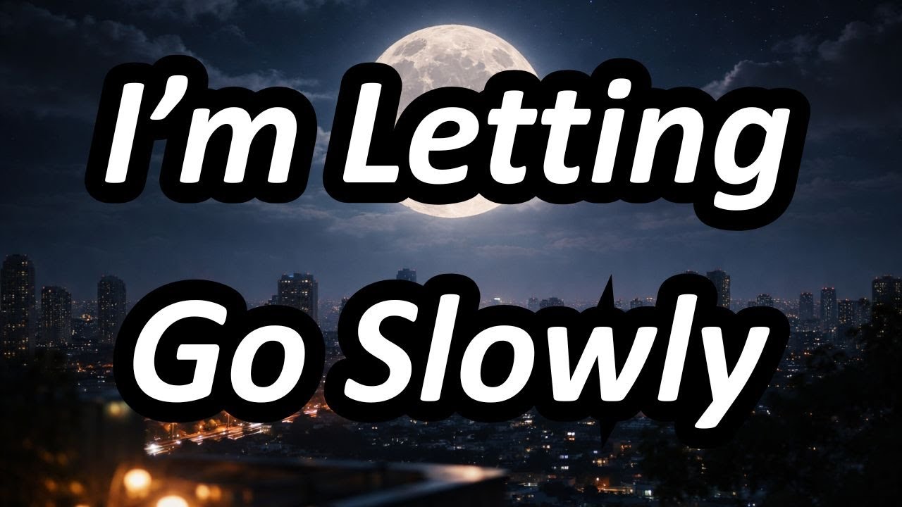 I’m Letting Go Slowly - Honest Late-Night R&B - YouTube