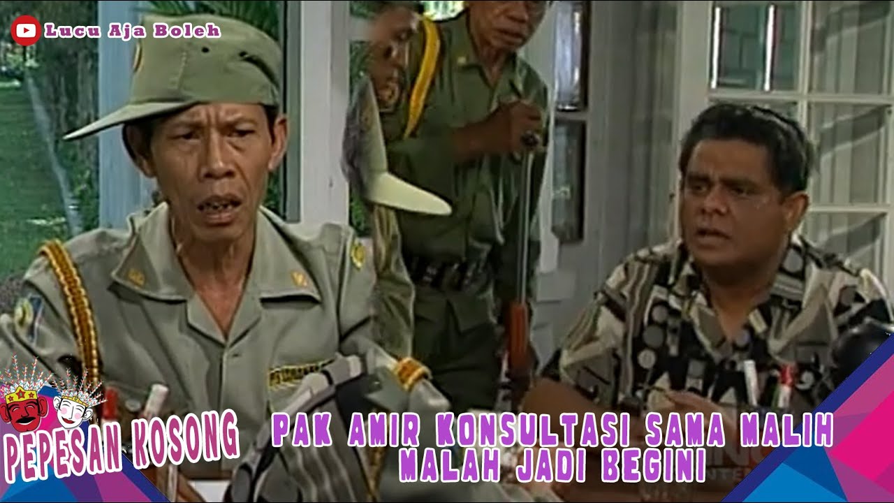 PAK AMIR KOSULTASI SAMA MALIH, EH MALAH JADI GINI - NEO PEPESAN KOSONG ...