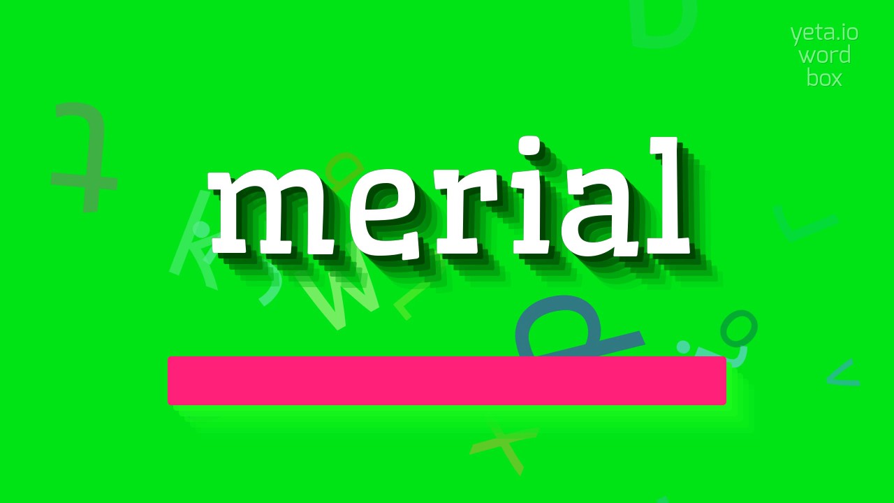 How to say "merial"! (High Quality Voices) - YouTube