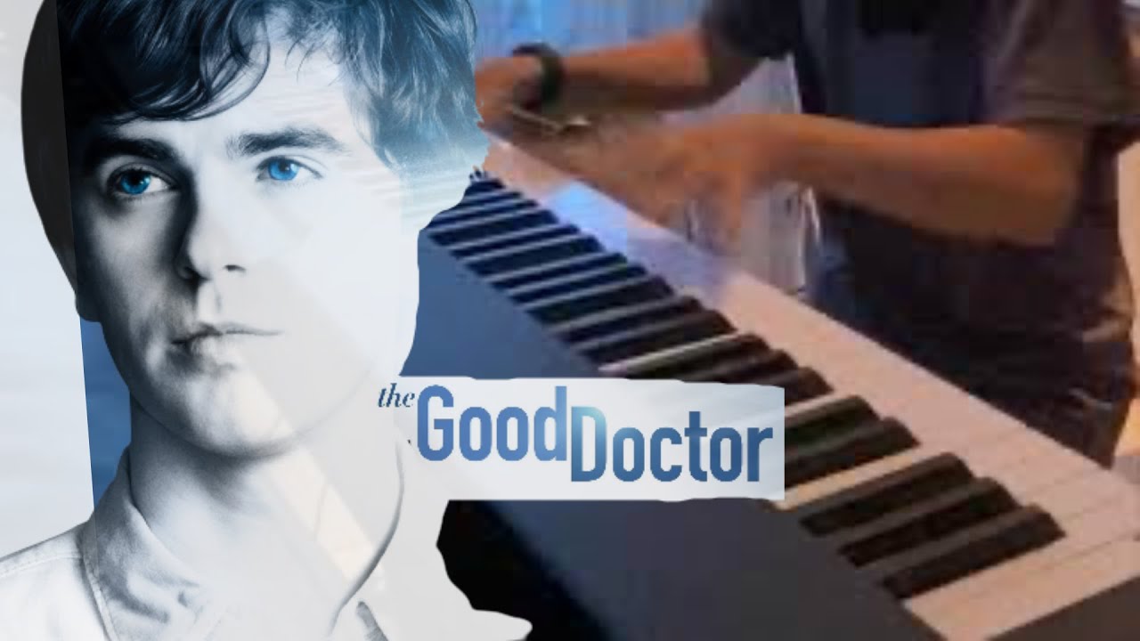 THE GOOD DOCTOR - Intro Theme (Piano Cover) - YouTube