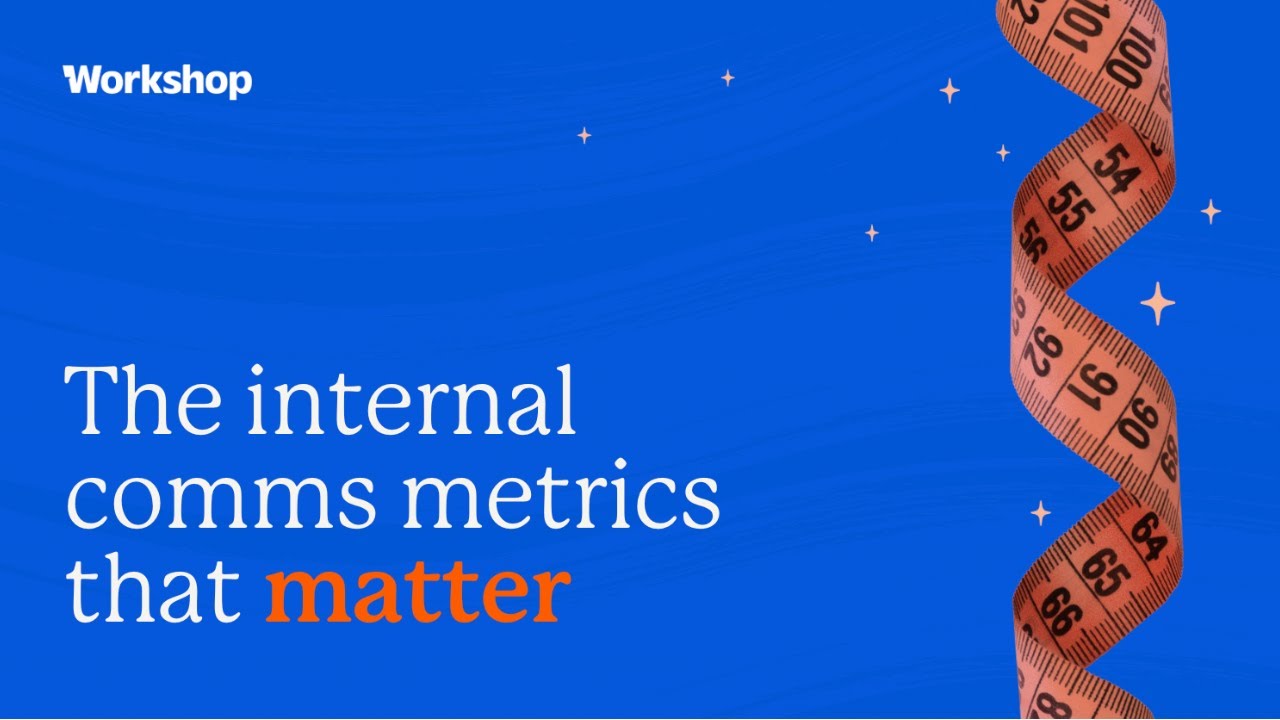 The internal comms metrics that matter - YouTube