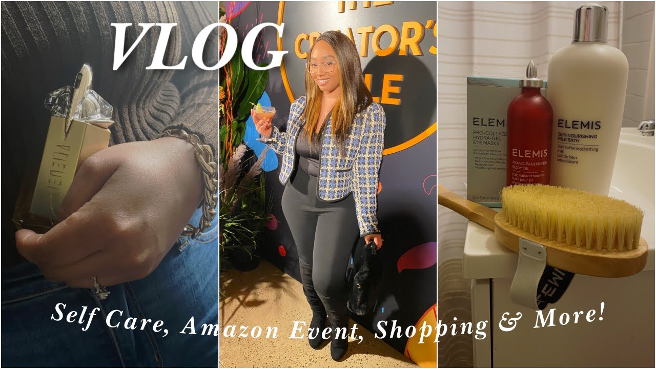 WEEKEND VLOG! SELF CARE DAY, AMAZON INFLUENCER EVENT & SHOPPING ...
