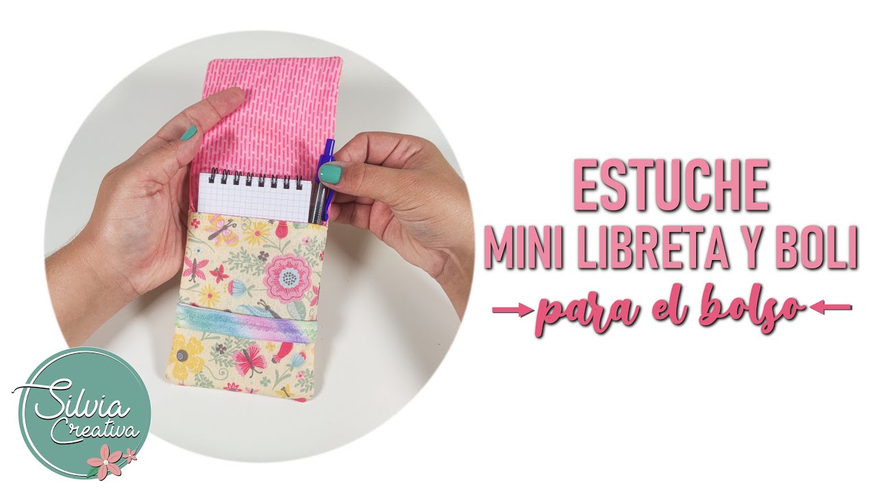 Tutorial estuche MINI LIBRETA y BOLI - para llevar en el bolso - YouTube