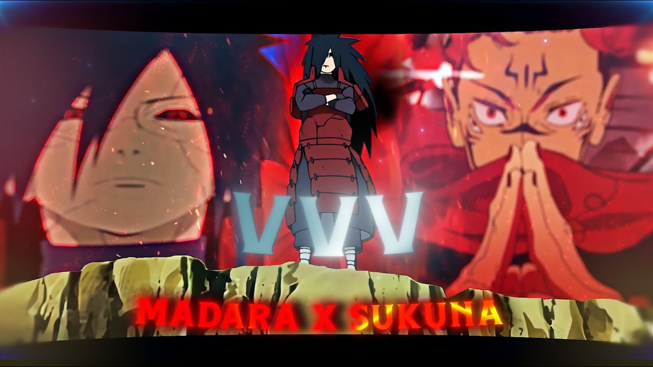 Madara😈 x Sukuna🔥 - VVV [Edit/AMV] 4K - YouTube