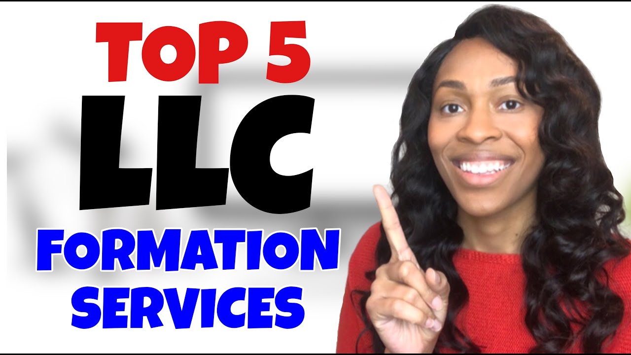 Top 5 Best LLC Business Formation Services | How To Start An LLC - YouTube
