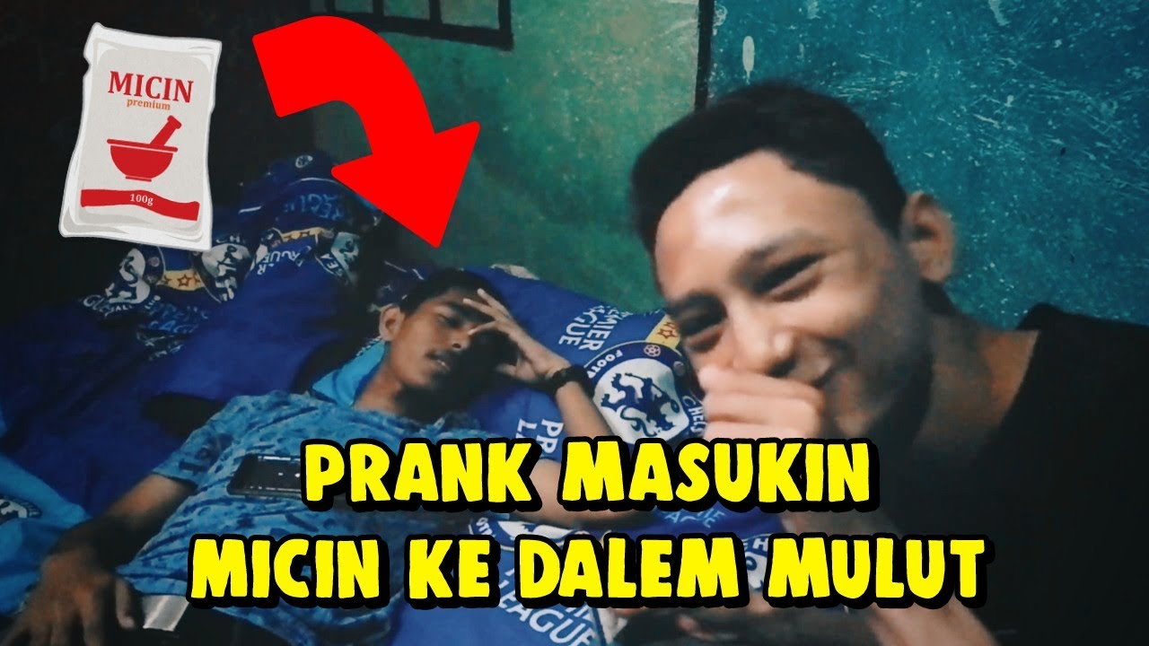 Prank Masukin Micin Pas Temen Lagi Tidur Youtube