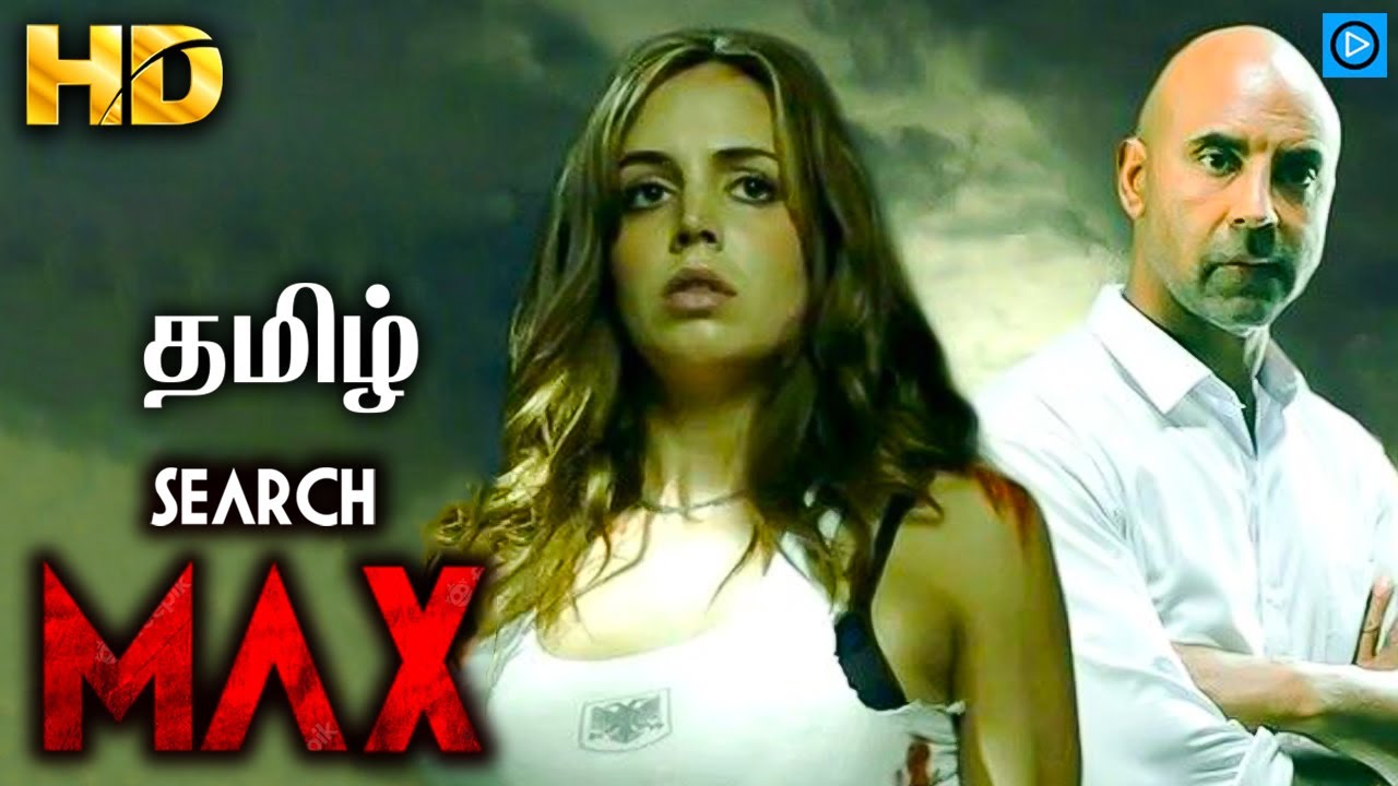சர்ச் மாக்ஸ் - SEARCH MAX Tamil dubbed Hollywood Action Movies Full ...