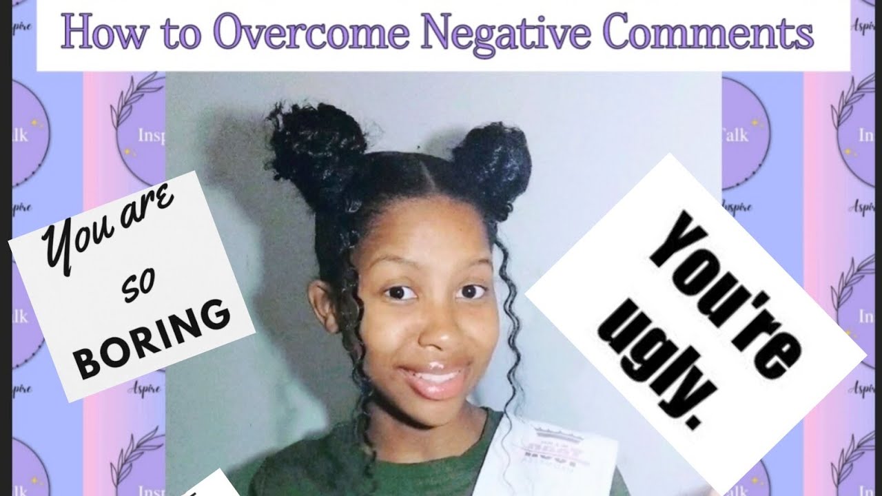 How to Overcome Negative Comments from People around you | Low Self ...