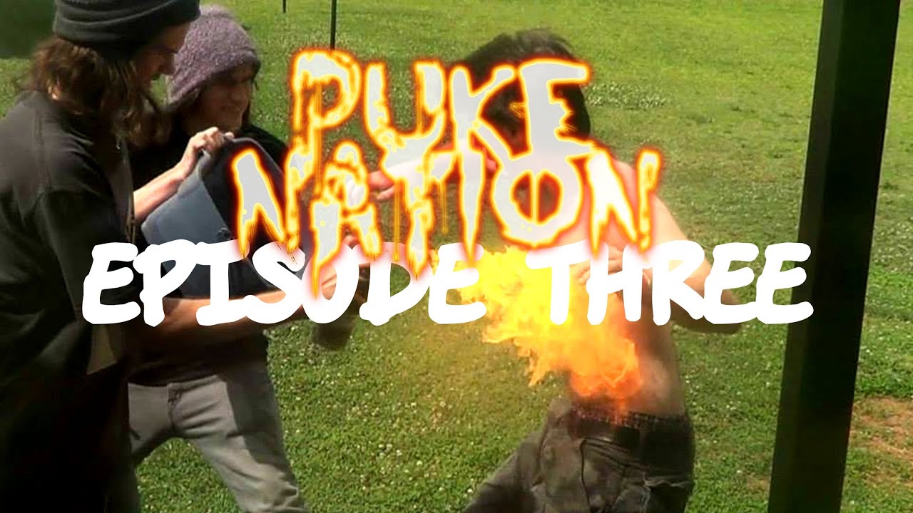 Puke Nation - Episode Three - YouTube