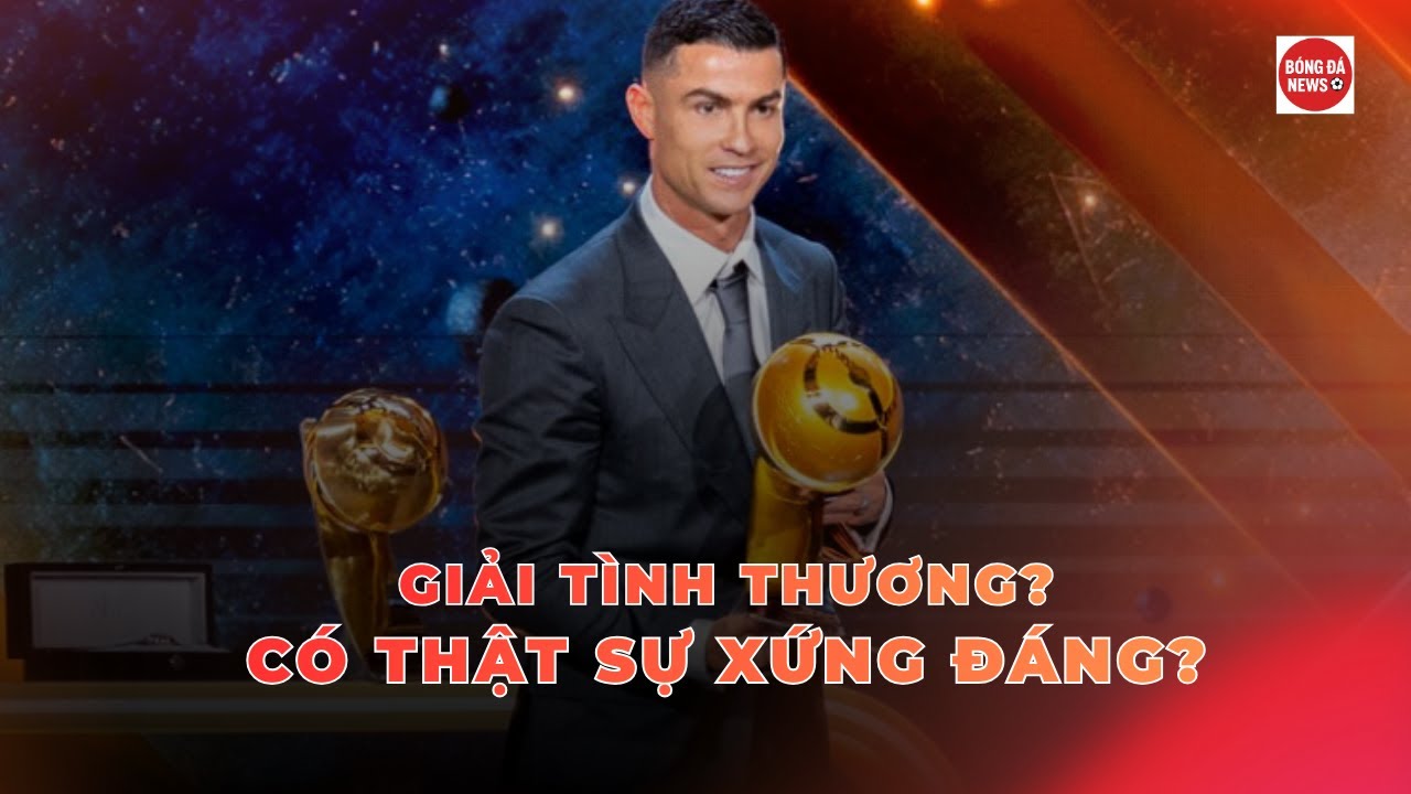 Ronaldo Bị Chê Nhận “Giải Tình Thương” Tranh Cãi Nảy Lửa QBV Dubai 2025 ...