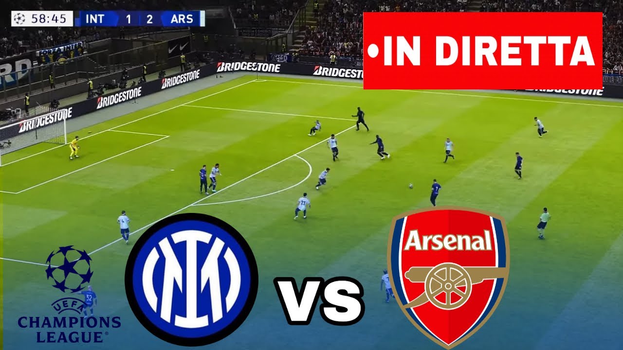 🔴[IN DIRETTA] Arsenal-Inter | Champions League 2024 | Streaming live ...