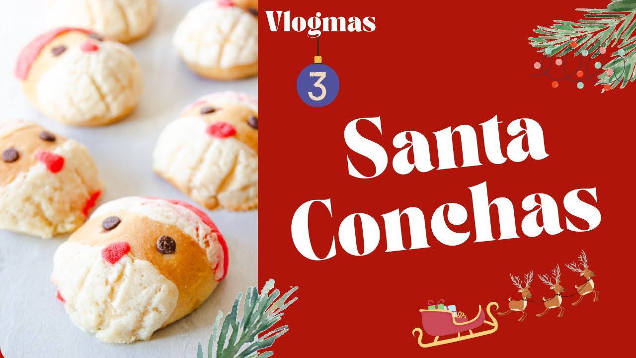 Como Hacer SANTA CONCHAS - VLOGMAS Día 3 🎄 - YouTube