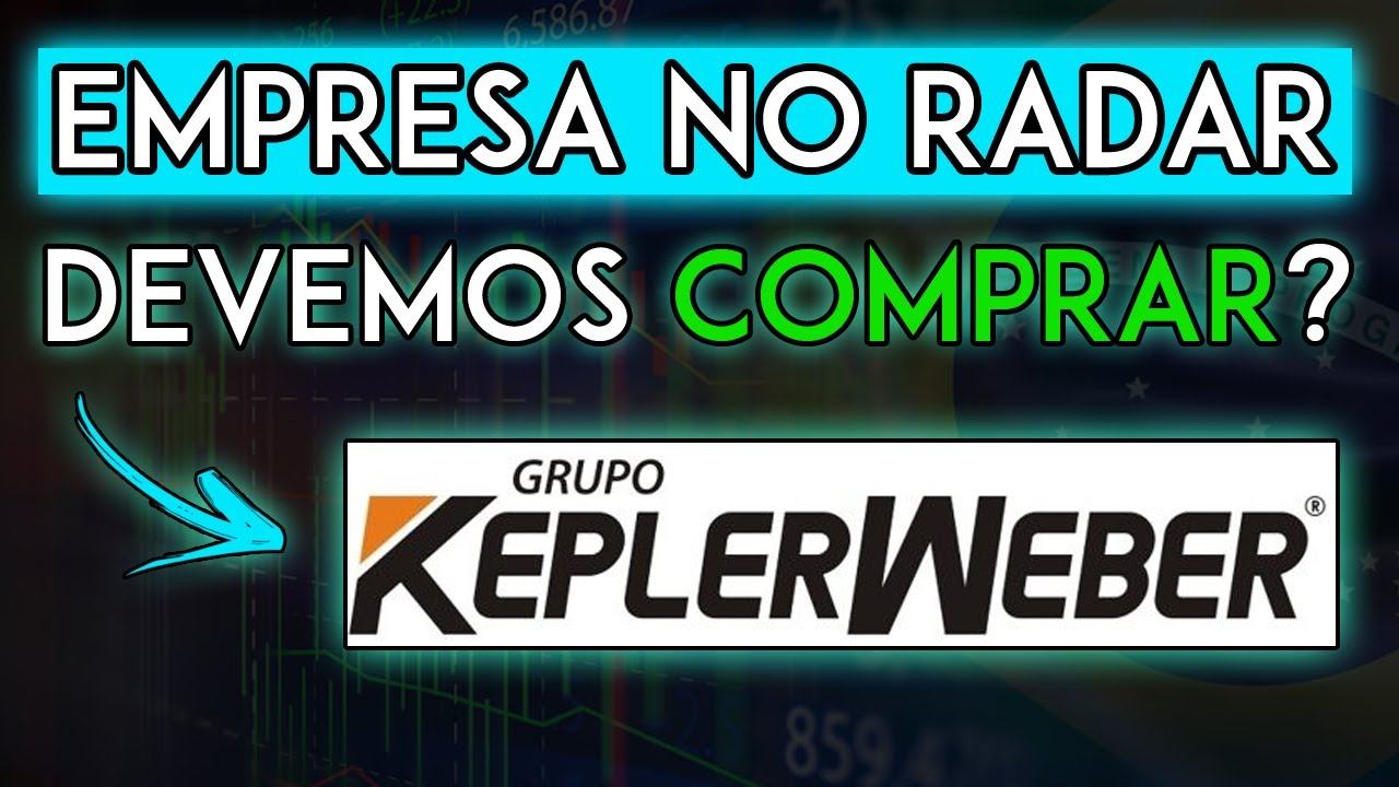 NO RADAR: KEPLER WEBER É BOA PARA DIVIDENDOS? VALE A PENA COMPRAR AÇÕES ...