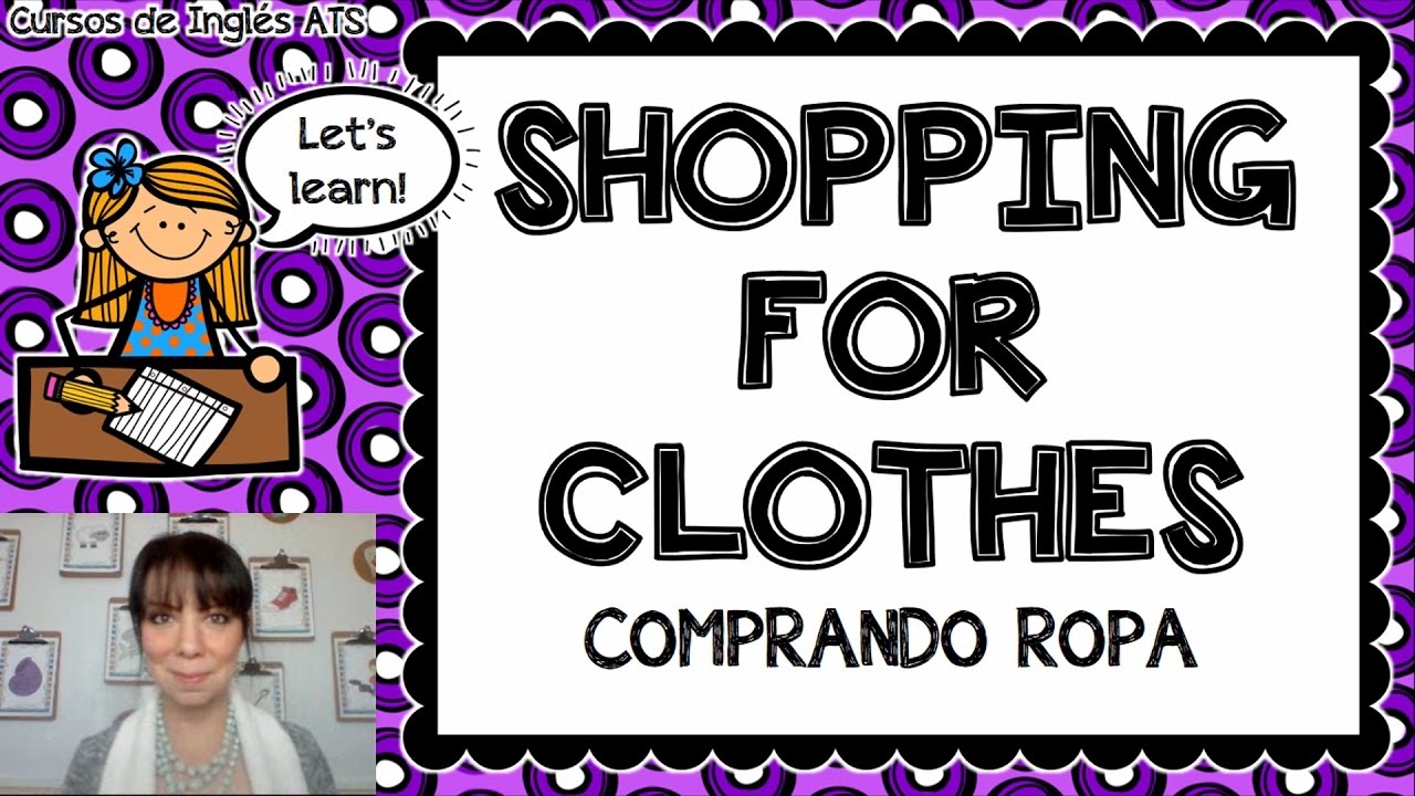 COMPRANDO ROPA | CURSO DE INGLES COMPLETO GRATIS - YouTube