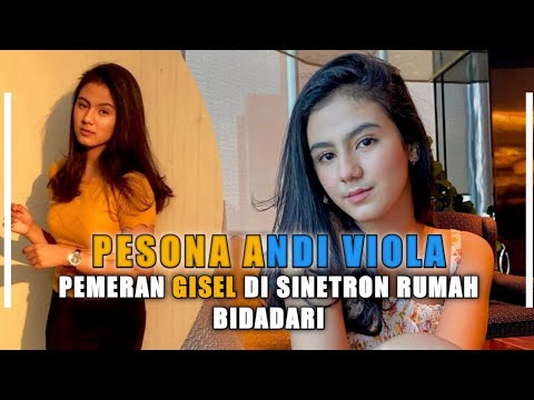 Pesona Andi Viola | Pemeran Gisel Di Sinetron Rumah Bidadari - YouTube