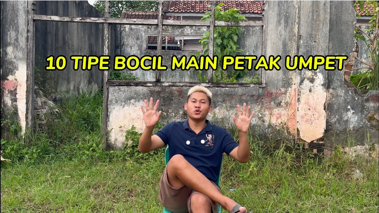 10 TIPE BOCIL MAIN PETAK UMPET - YouTube