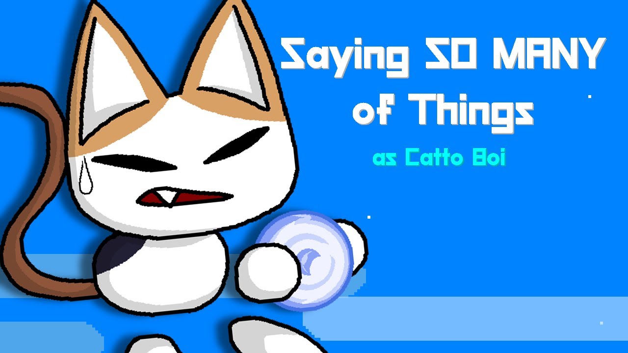 Saying SO MANY Things as Catto Boi - YouTube
