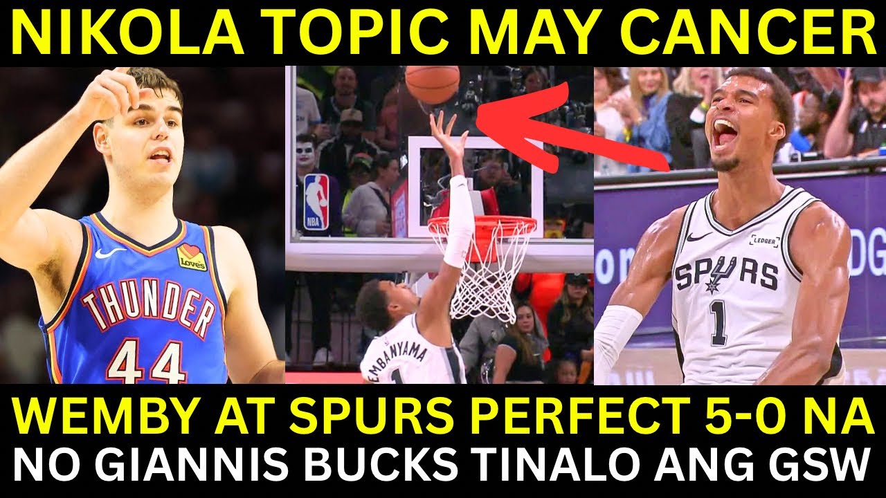 Nikola Topic May CANCER sa Itlog | DINAMPOT lang ni Wemby! 5-0 na! GSW ...