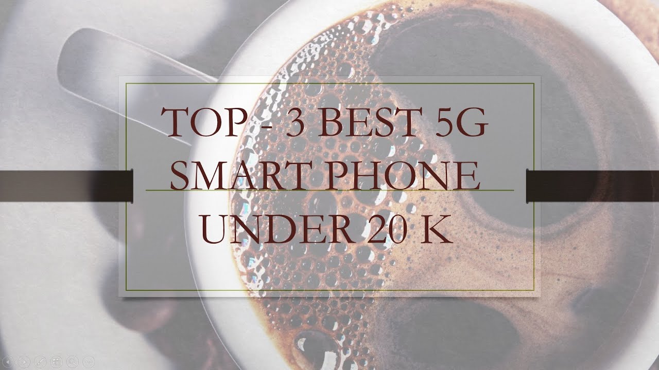 TOP 3 BEST 5G SMART PHONE UNDER 20K ! - YouTube