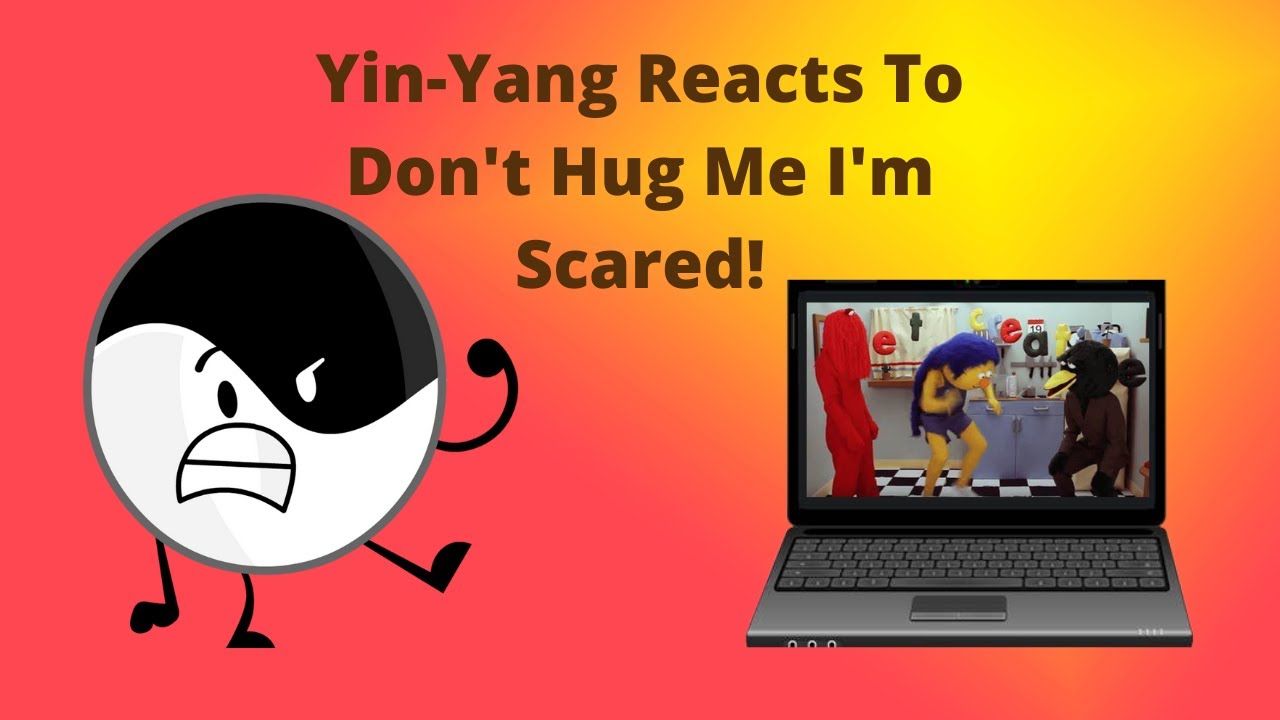 Inanimate Insanity Plush: Yin-Yang Reacts To Don't Hug Me I'm Scared ...