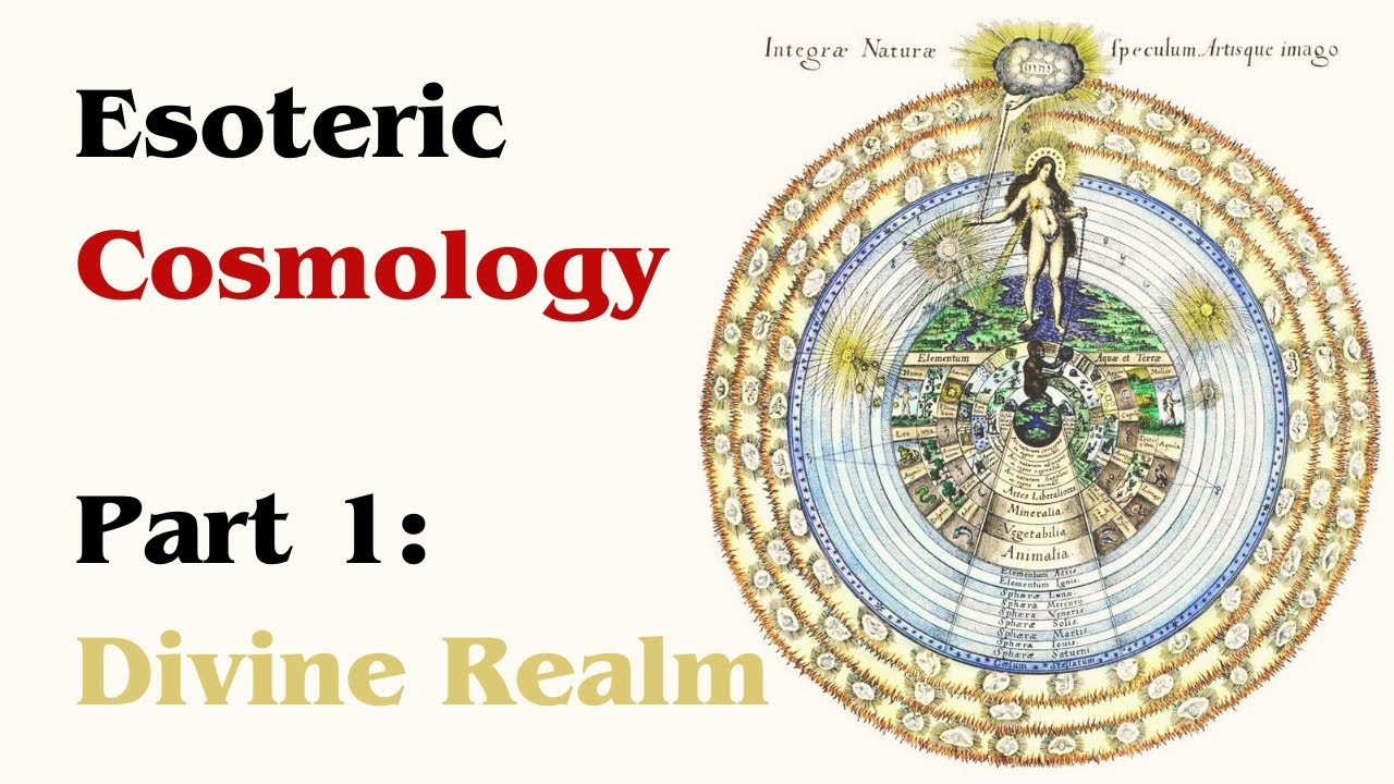 Esoteric Cosmology - Part 1: Divine Realm | Hermetic | Esoteric ...