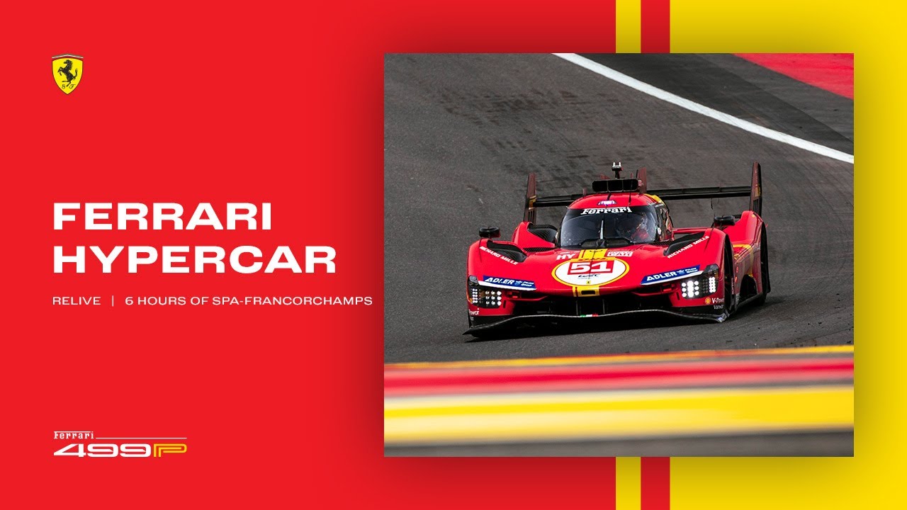 Ferrari Hypercar | Relive the Race Action from 6 Hours of Spa ...
