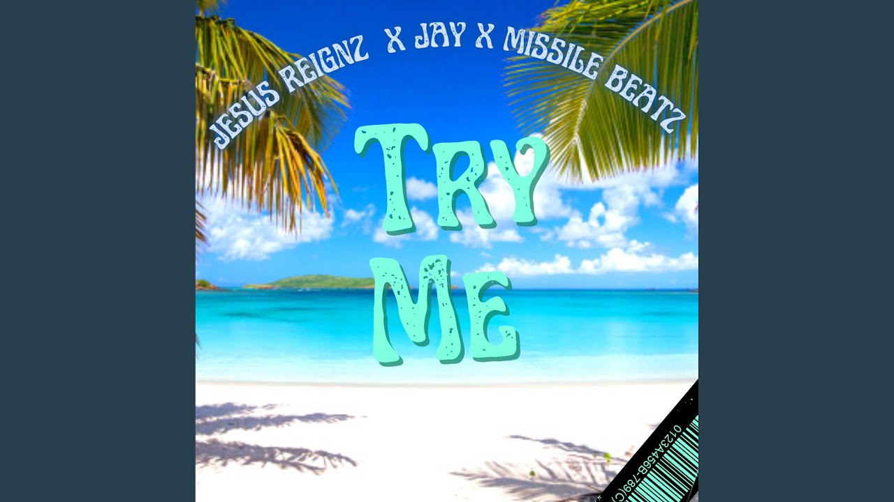 Try Me - YouTube
