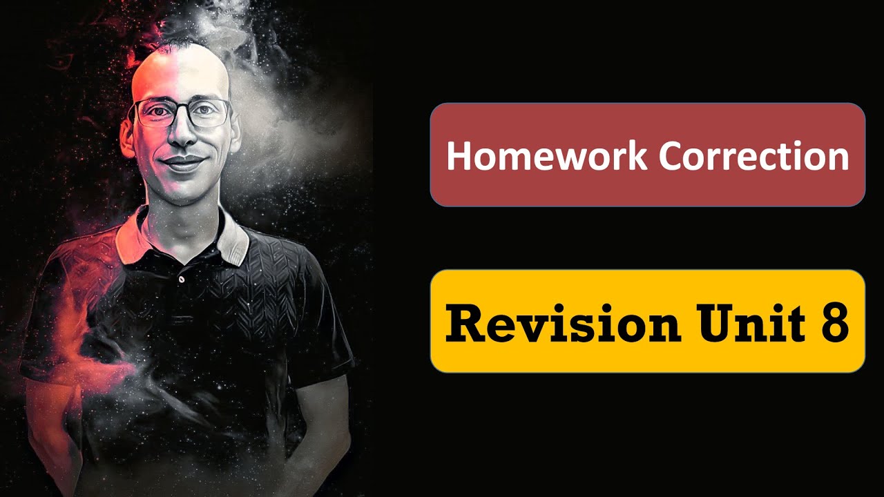 Homework Correction Revision Unit 8/ثانوية عامة 2025 - YouTube
