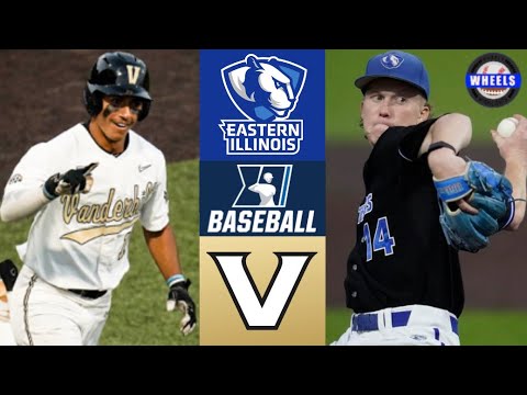 Eastern Illinois vs #6 Vanderbilt | Nashville Regional Opening Round | 2023 College Baseball ...