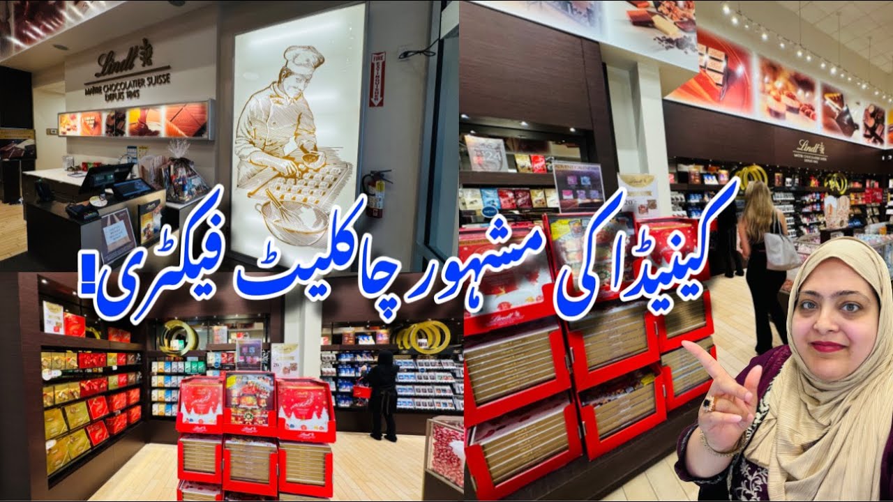 Canada ki Famous Chocolate Factory | Lindt Chocolate | Pakistani Single ...