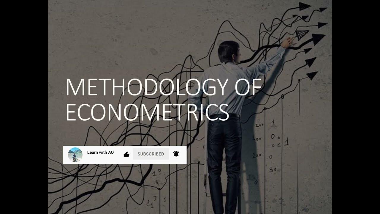 Methodology of Econometrics explained step by step - Econometrics and Methodology of ...