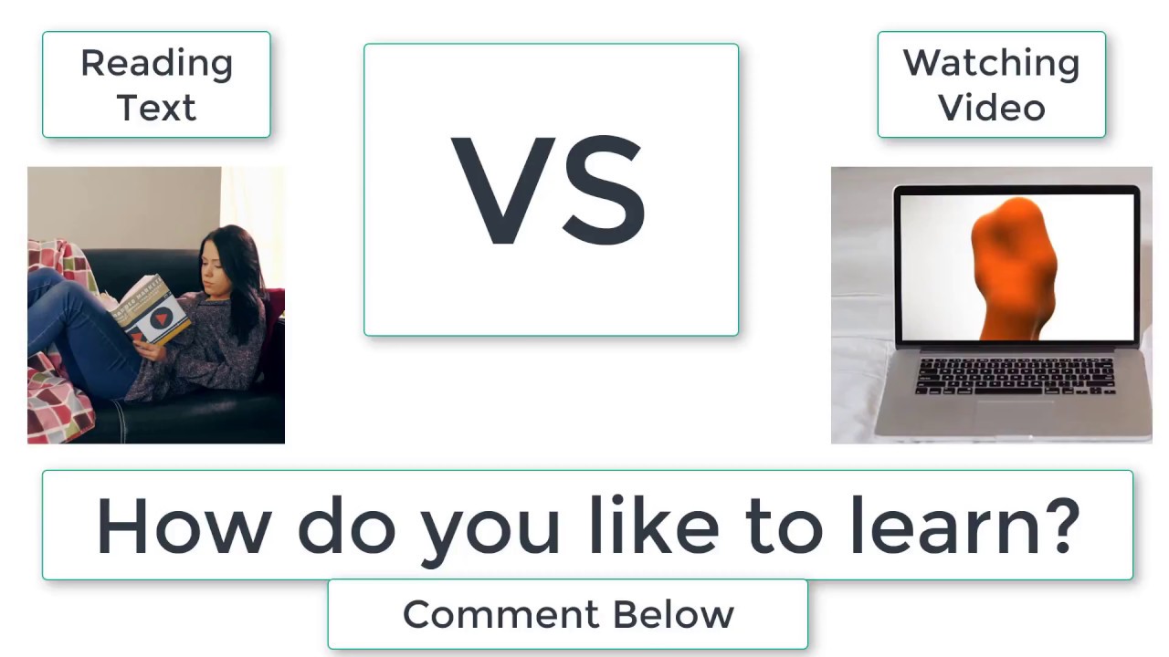 Text VS Video for learning - YouTube