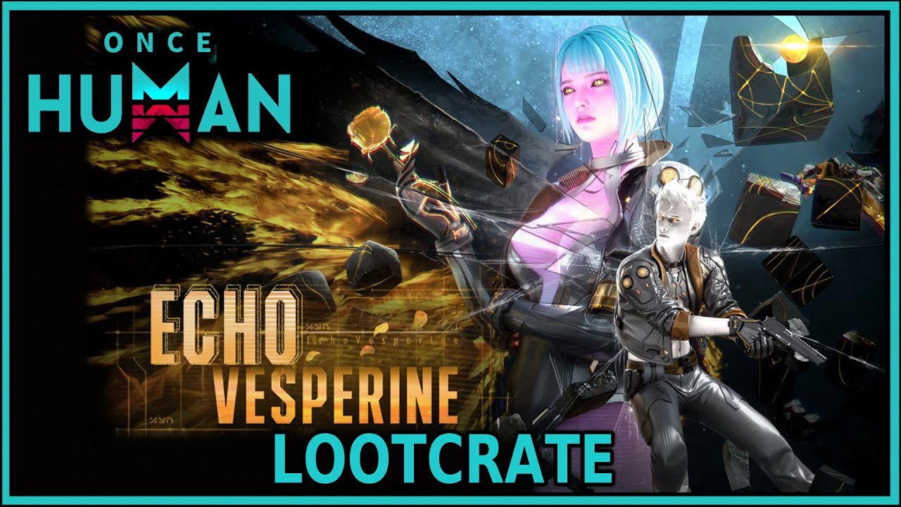 Enter the Matrix in Once Human. But how much will it cost you? | Echo Vesperine Loot Crate ...