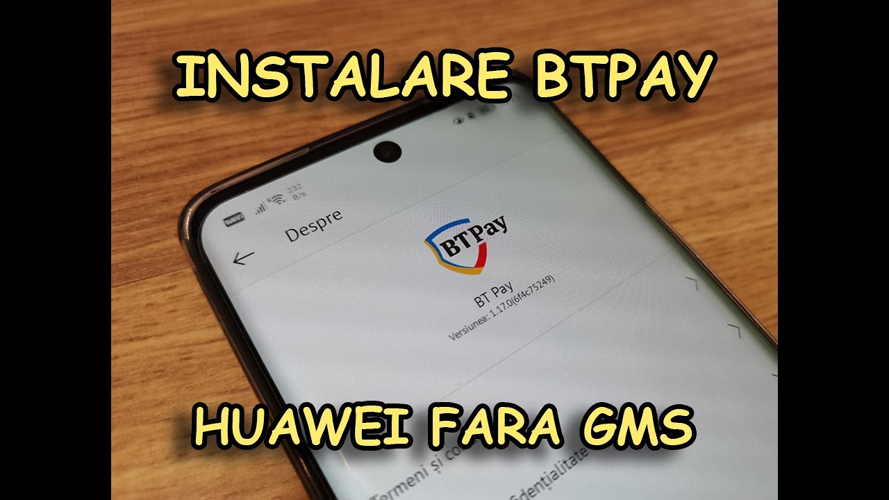 😯🔥Cum putem instala BTPay pe un dispozitiv fără servicii Google (GMS ...