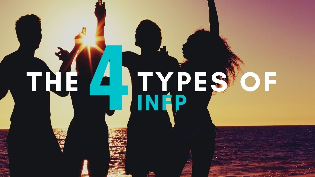 The 4 Types Of INFP - YouTube