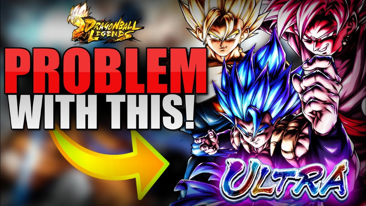 The PROBLEM With ULTRA Units In Dragon Ball Legends... - YouTube
