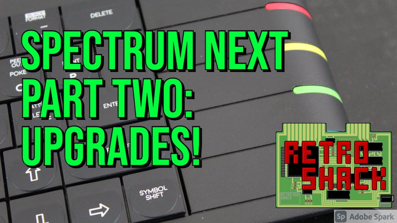 Spectrum Next - Part Two: Upgrades - YouTube