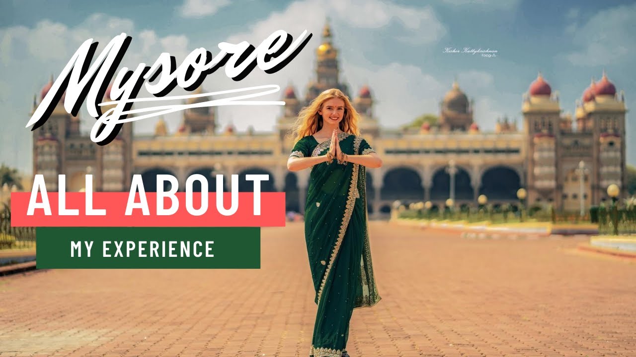 MY EXPERIENCE IN MYSORE! PART 1 JenniJi - YouTube