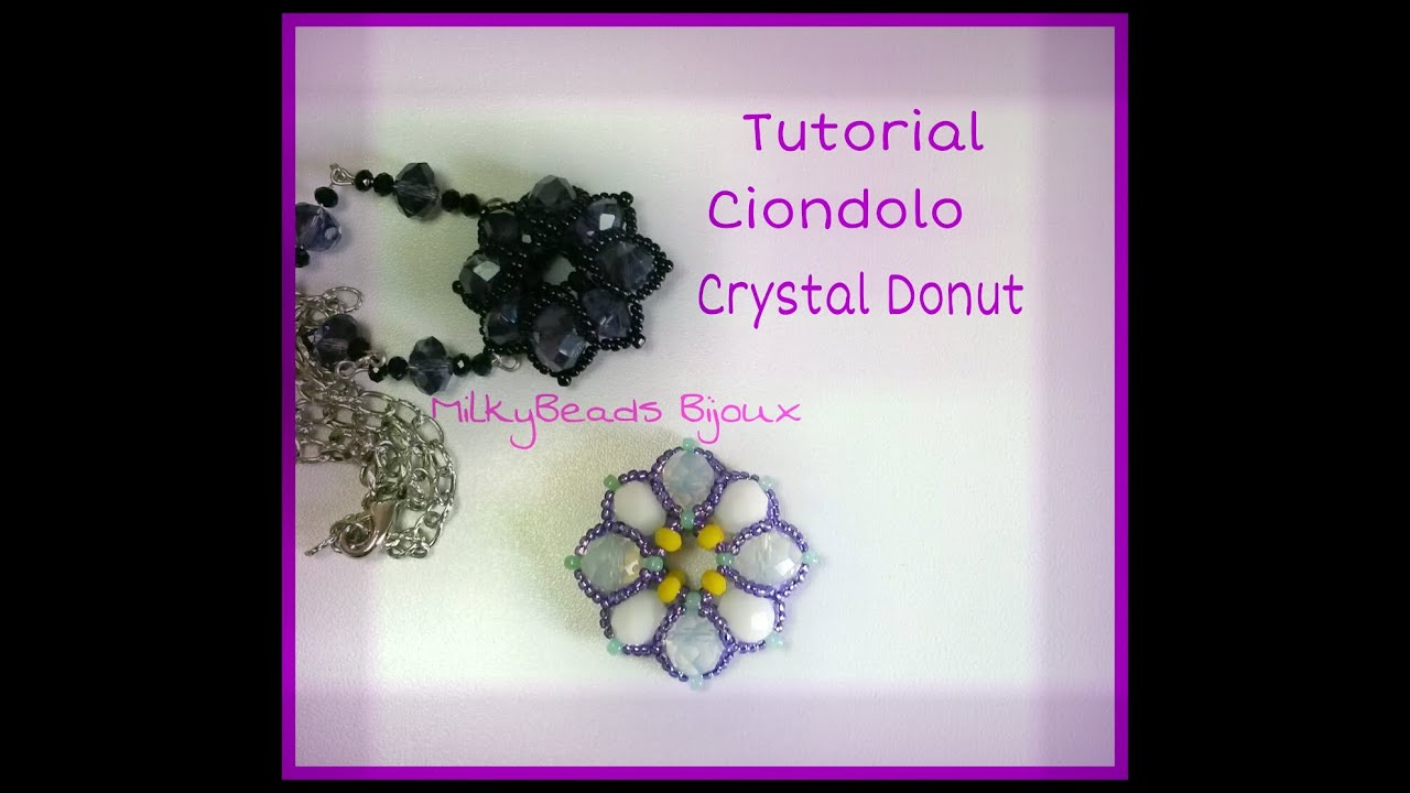Tutorial-- Ciondolo Crystal Donut - YouTube
