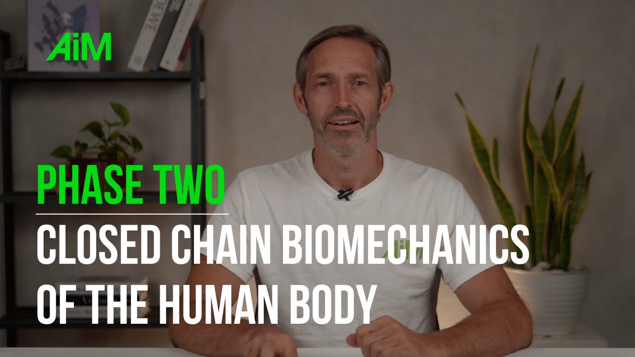 Phase Two - Closed Chain Biomechanics of the Human Body - YouTube