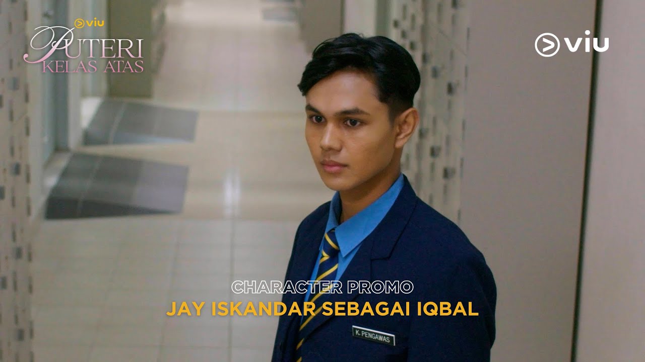 Jay Iskandar sebagai Iqbal | #PuteriKelasAtas - YouTube