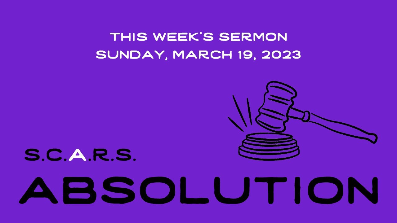 Sermon 3-19-2023 | Forgiving Challenge: Absolution | Beautiful Savior ...