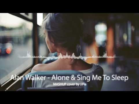 Alone & Sing Me To Sleep - cover by J Fla