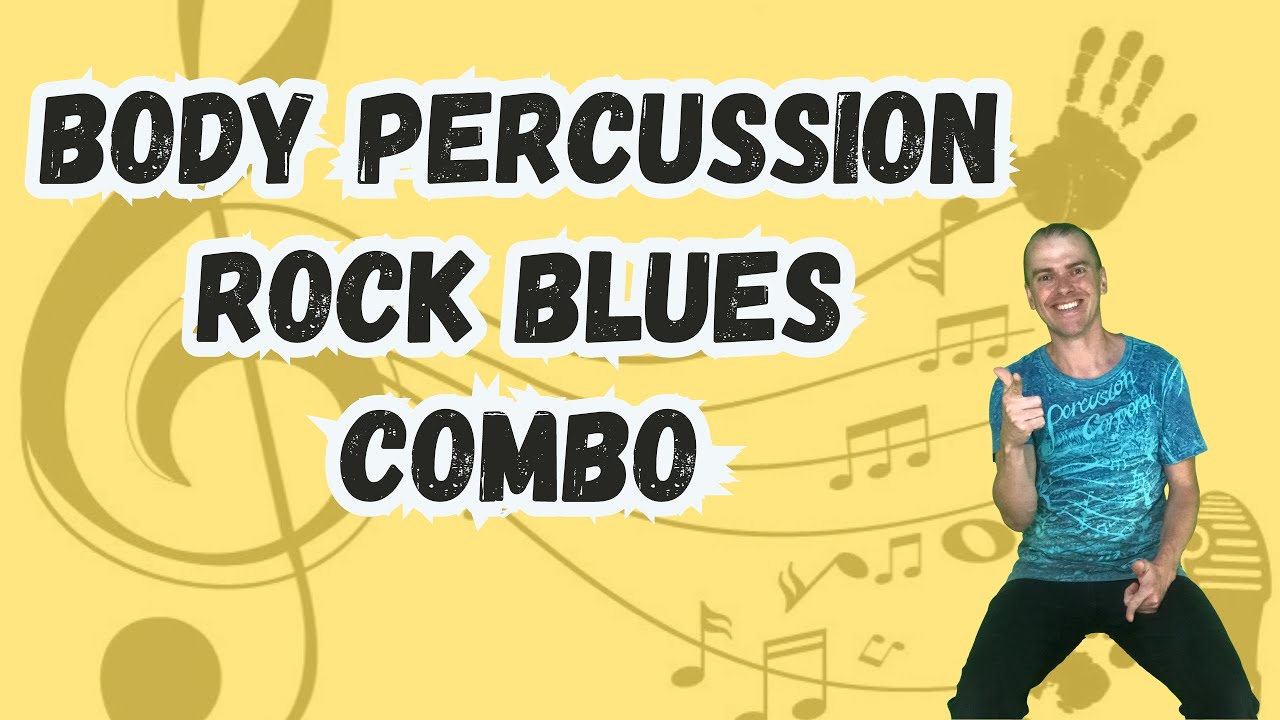 Body Percussion Rock Blues Combo / Percusión Corporal / Subscribe - YouTube