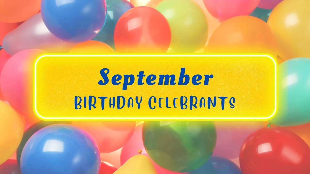 September Birthday Celebrants 2021 - YouTube