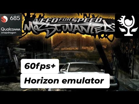horizon windows emulators (nfs most wanted 2005)on Android Snapdragon ...