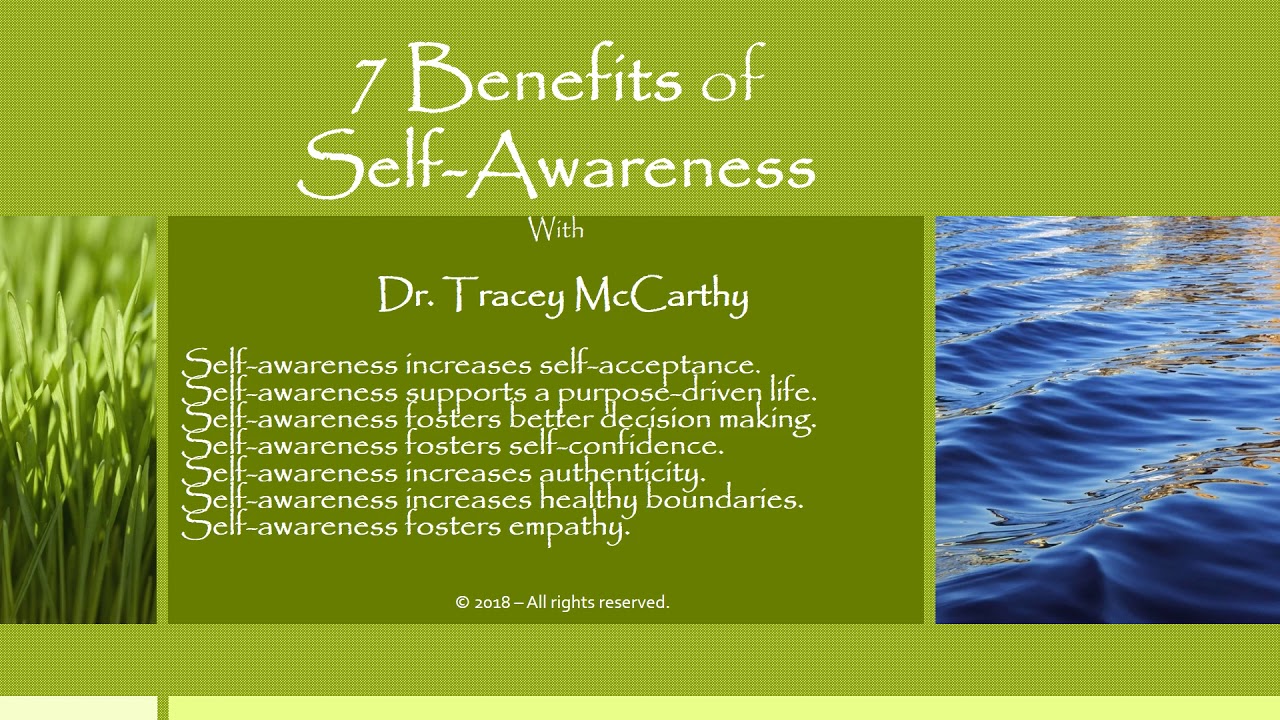 7 Benefits Of Self Awareness With Dr Tracey McCarthy YouTube 7-benefits-of-self-awareness-with-dr-tracey-mccarthy-youtube