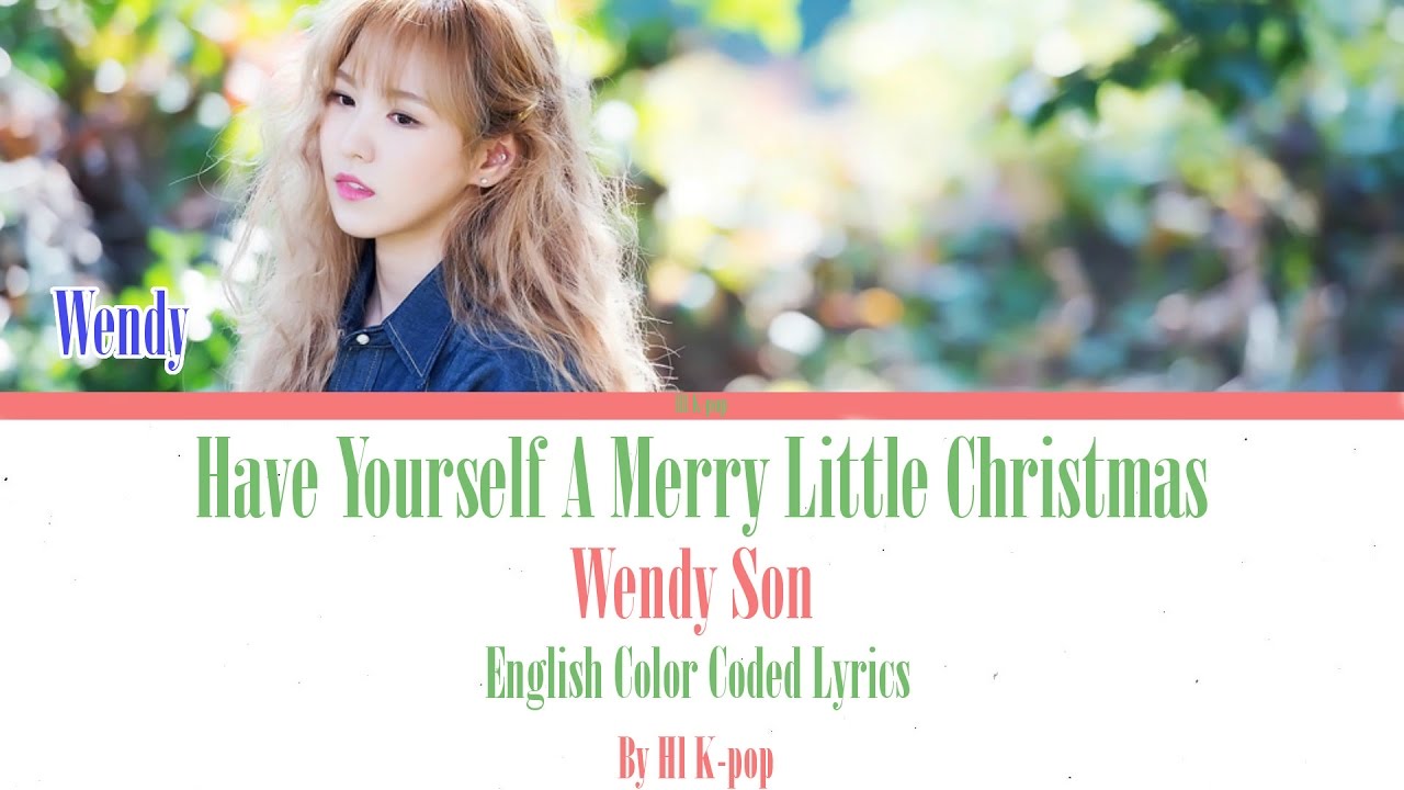 Wendy Son | Have Yourself A Merry Little Christmas | Color Coded ...
